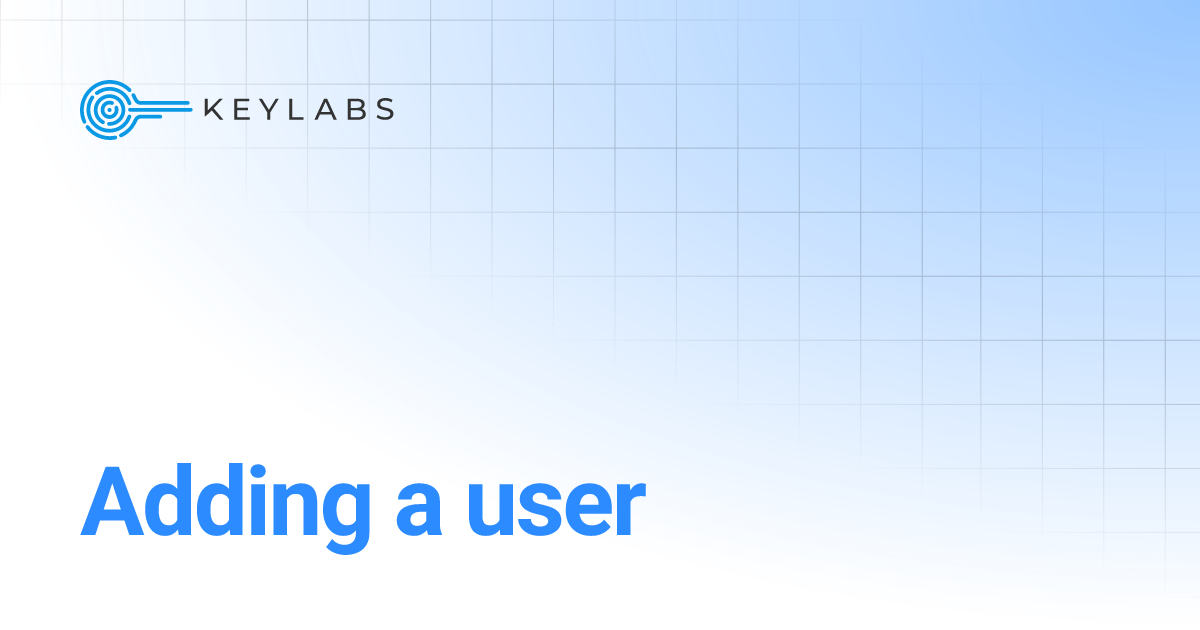 Adding a user | Keylabs Guidelines