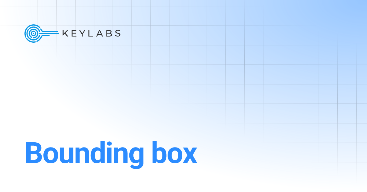 Bounding box | Keylabs Guidelines