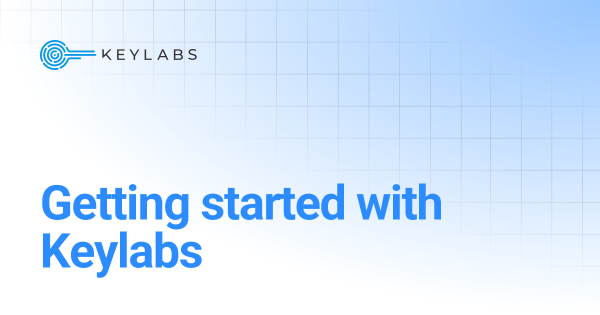 Getting started with Keylabs | Keylabs Guidelines