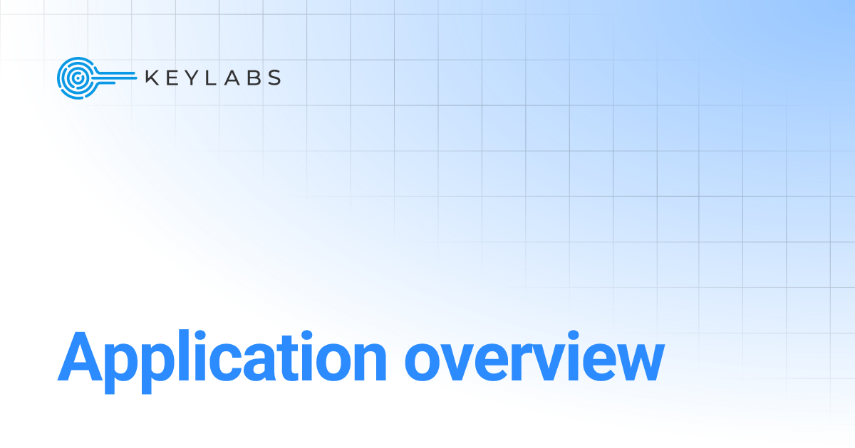 Application overview | Keylabs Guidelines